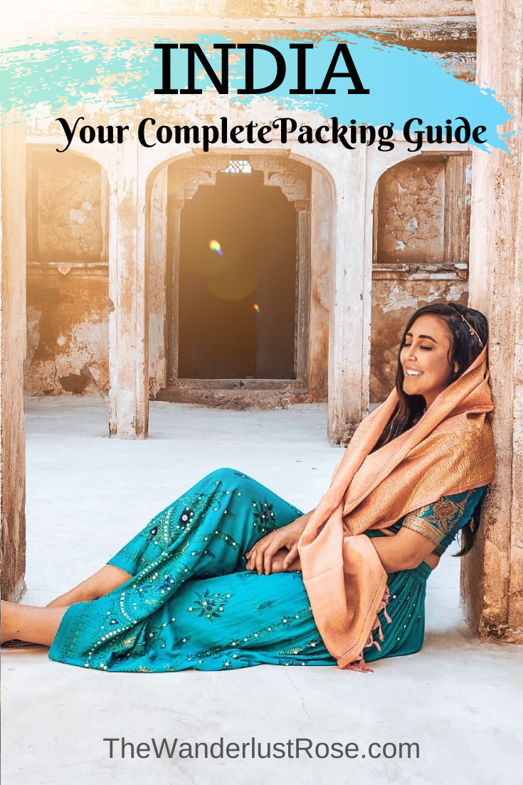 India: Your Complete Packing Guide - The Wanderlust Rose