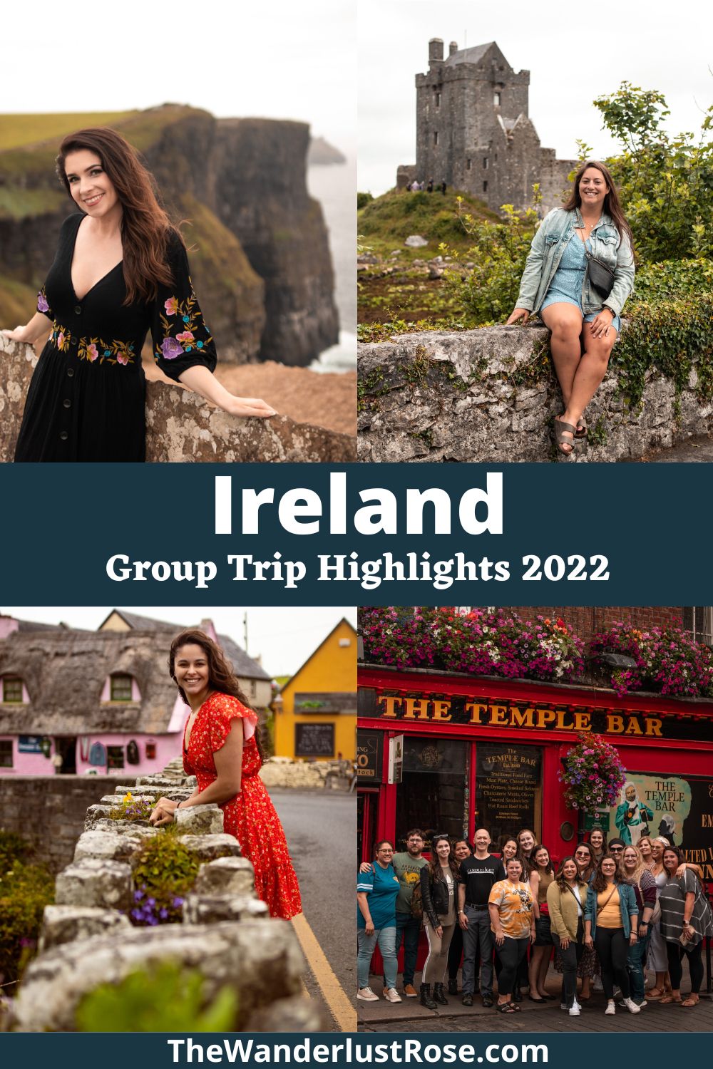 Ireland Group Trip Highlights: 2022 - The Wanderlust Rose