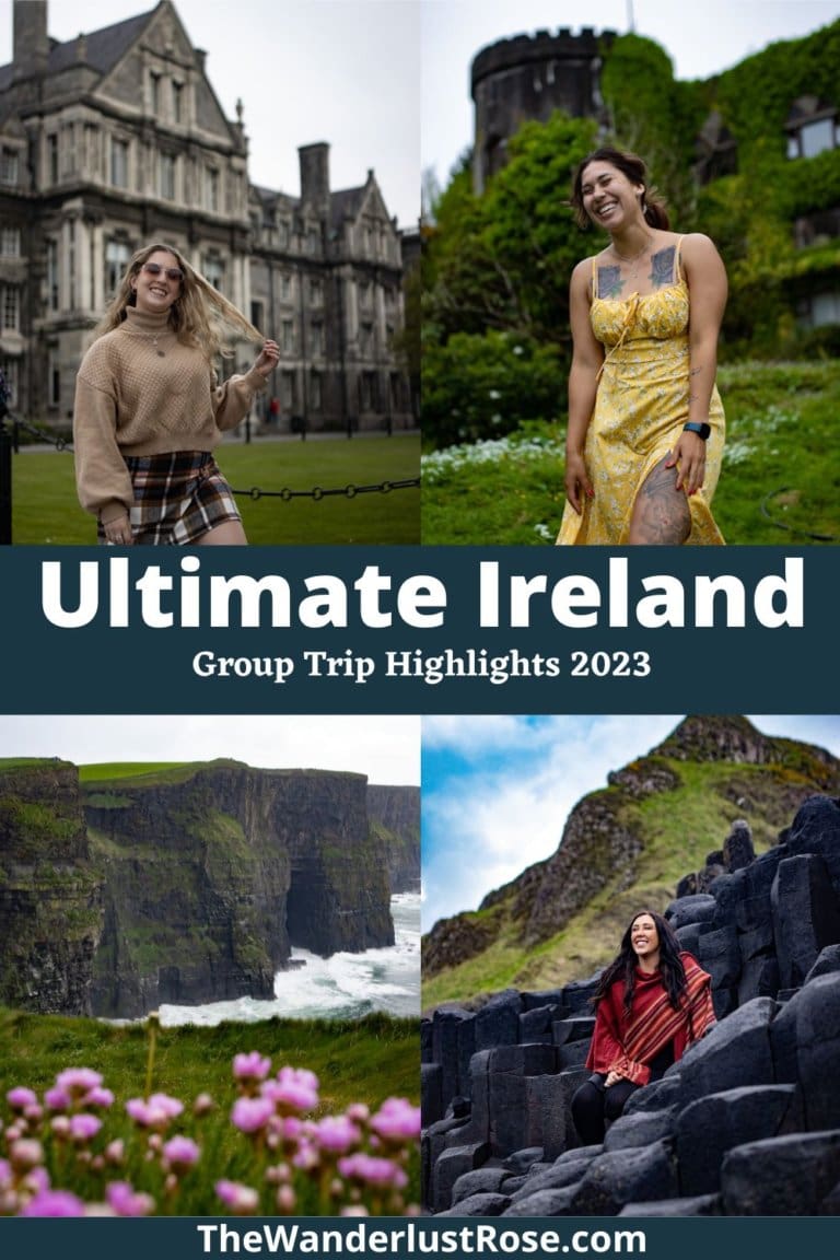 Ultimate Ireland Group Trip Highlights - May 2023 - The Wanderlust Rose